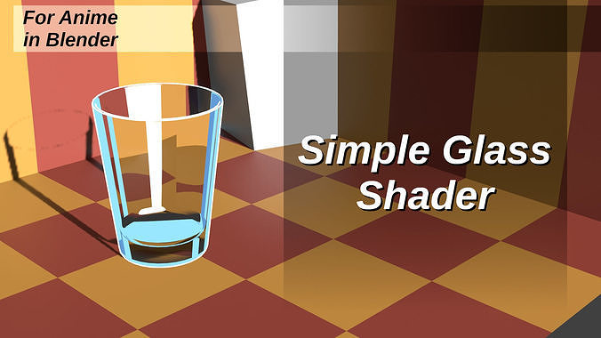 For Anime In Blender - Simple Glass Shader free 3D model animated ...