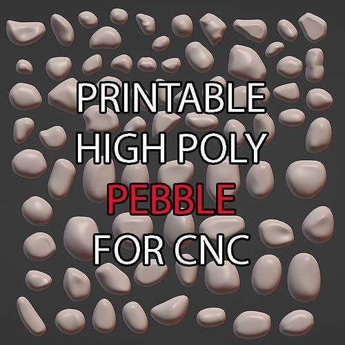 Printable Pebble for CNC 3D model 3D printable | CGTrader