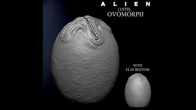 3D PRINTABLE ALIEN EGG OVOMORPH 1979 FLAT BOTTOM 3D model 3D printable ...