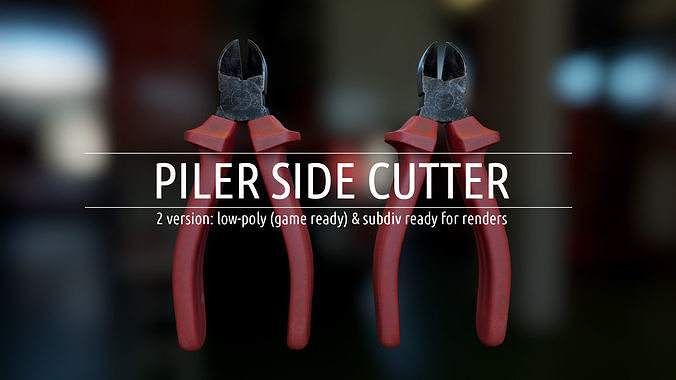 3D model Piler Side Cutter - 2 version - VR / AR / low-poly | CGTrader