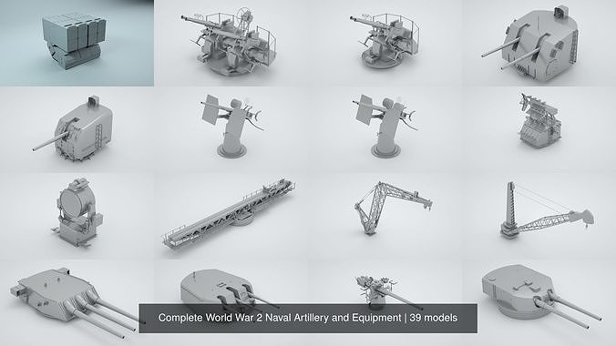 Complete World War 2 Naval Artillery and Equipment 3D Model Collection ...