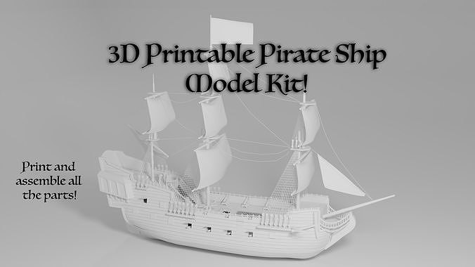 Fully 3D Printable Pirate Ship 3D model 3D printable | CGTrader