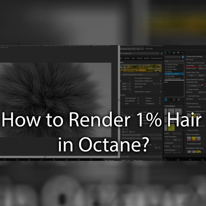 How to Render 1% Viewport Ornatrix Hair in Octane?