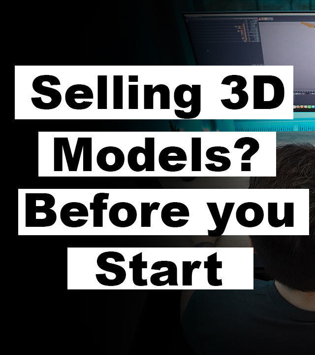 How to sell 3D models in a more effective way