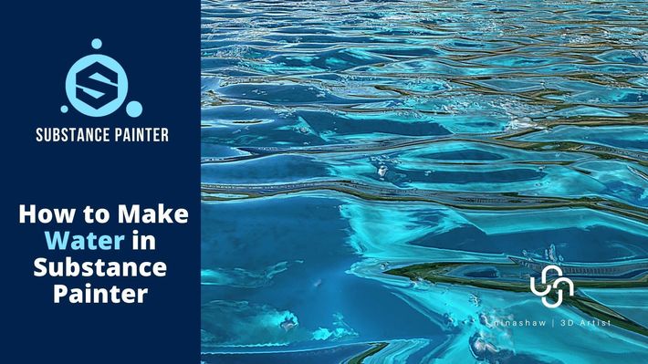 How to Make Water in Substance Painter