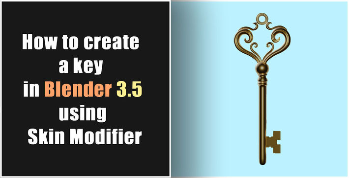 How to create a stylized key in Blender 3.5 using the Skin Modifier